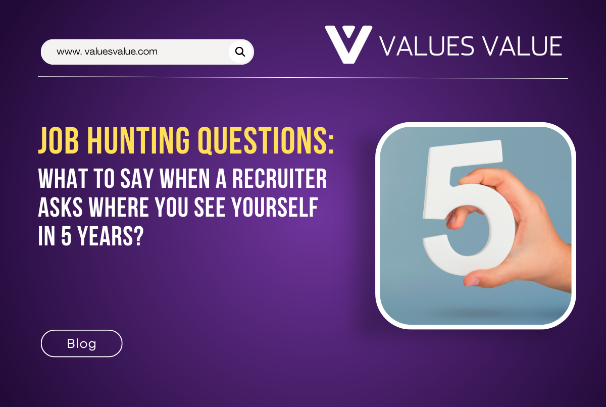 What To Say When A Recruiter Asks Where You See Yourself In 5 Years 